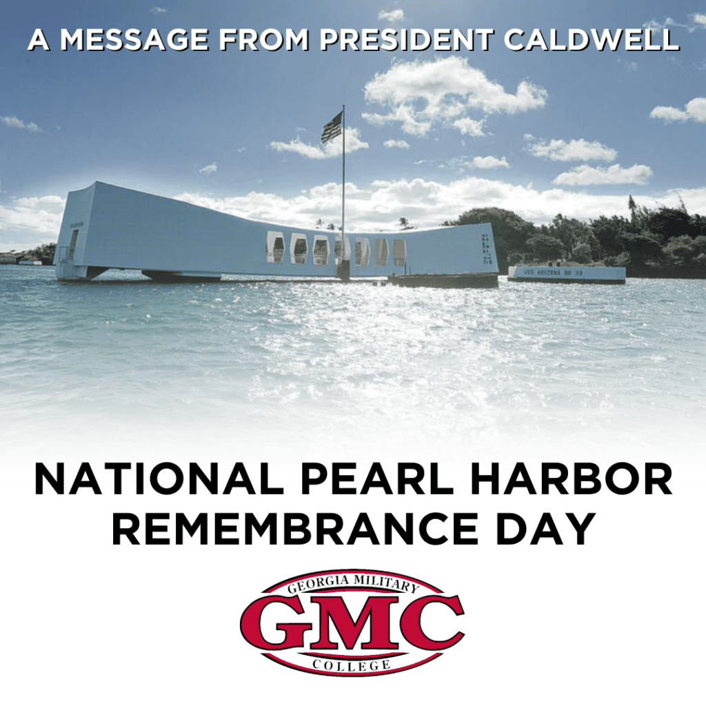 President Caldwell on National Pearl Harbor Remembrance Day | GMC